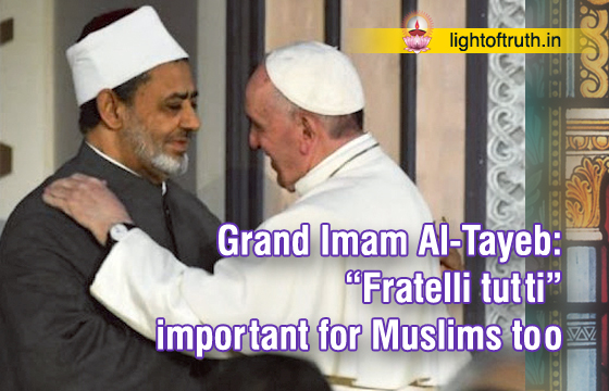 Grand Imam Al-Tayeb: “Fratelli tutti” important for Muslims too - Light ...