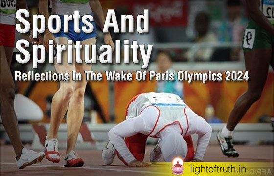 Sports And Spirituality : Reflections In The Wake Of Paris Olympics ...