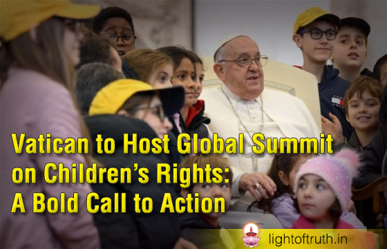 Vatican to Host Global Summit on Children’s Rights: A Bold Call to ...