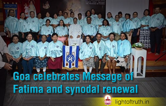 Goa celebrates Message of Fatima and synodal renewal - Light Of Truth