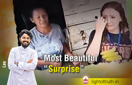 Most Beautiful “Surprise” - Light of Truth