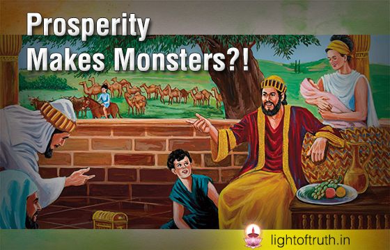 Prosperity Makes Monsters?! - Light of Truth