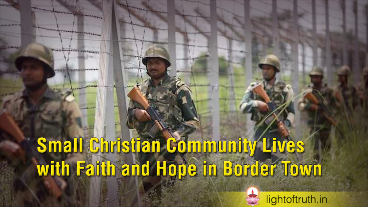 Small Christian Community Lives with Faith and Hope in Border Town ...